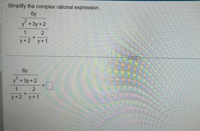 Solved Simplify the complex rational expression. | Chegg.com