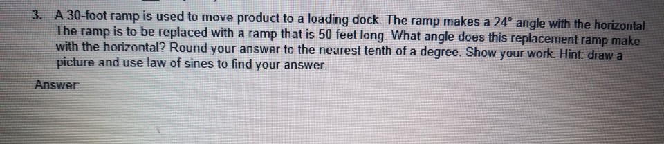 Solved 3. A 30-foot ramp is used to move product to a | Chegg.com