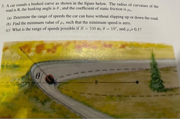 Solved 3. A car rounds a banked curve as shown in the figure | Chegg.com