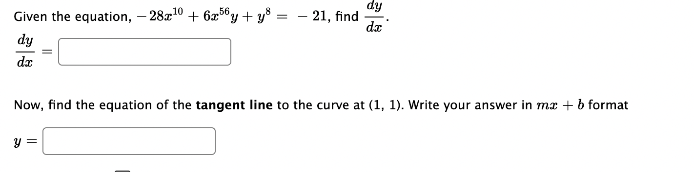Solved Given the equation, -28x10+6x56y+y8=-21, ﻿find | Chegg.com