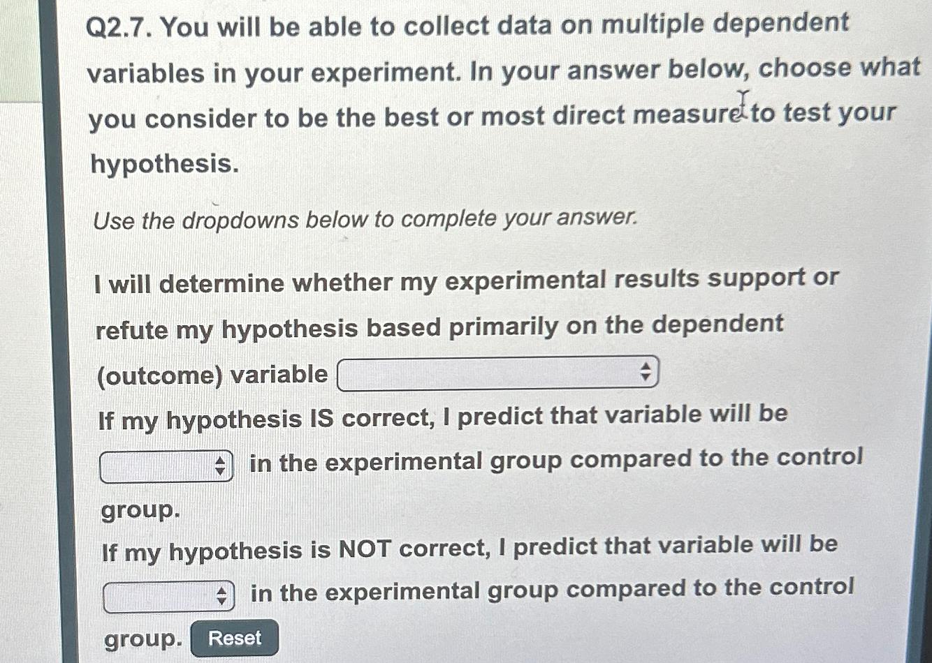 Solved Q2.7. ﻿You will be able to collect data on multiple | Chegg.com
