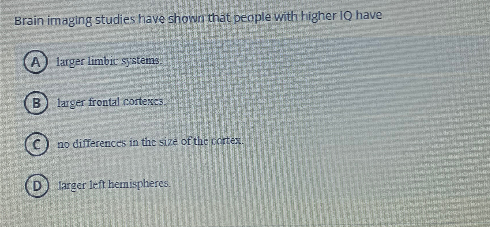 Solved Brain imaging studies have shown that people with | Chegg.com