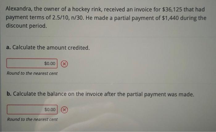 Solved Alexandra, the owner of a hockey rink, received an | Chegg.com