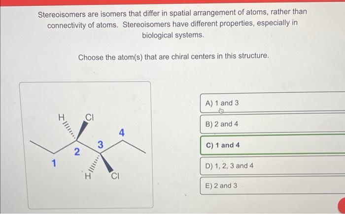 Solved Stereoisomers are isomers that differ in spatial | Chegg.com