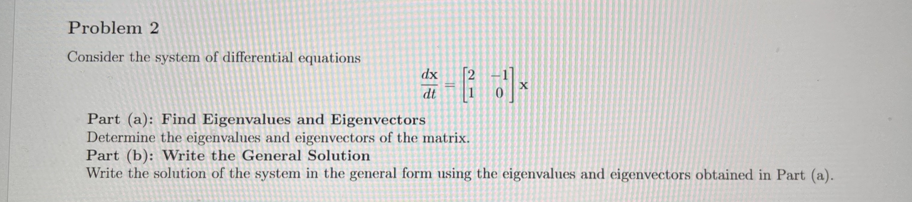 Solved Problem 2Consider the system of differential | Chegg.com Solved Problem 2Consider the system of differential | Chegg.com