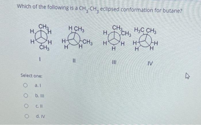 Solved Which of the following is a CH-CH, eclipsed | Chegg.com