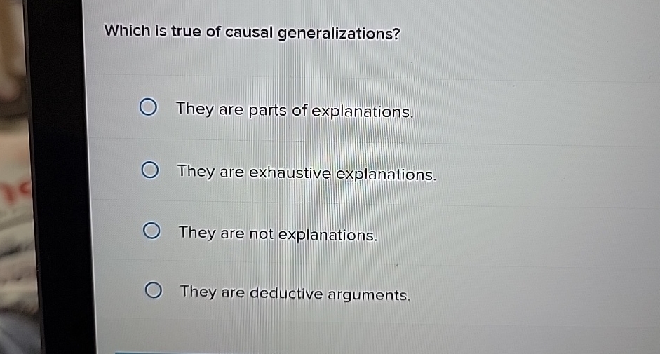 Solved Which is true of causal generalizations?They are | Chegg.com