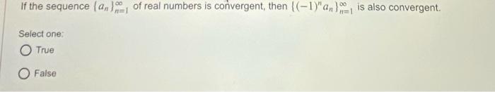 Solved If the sequence and of real numbers is convergent, | Chegg.com