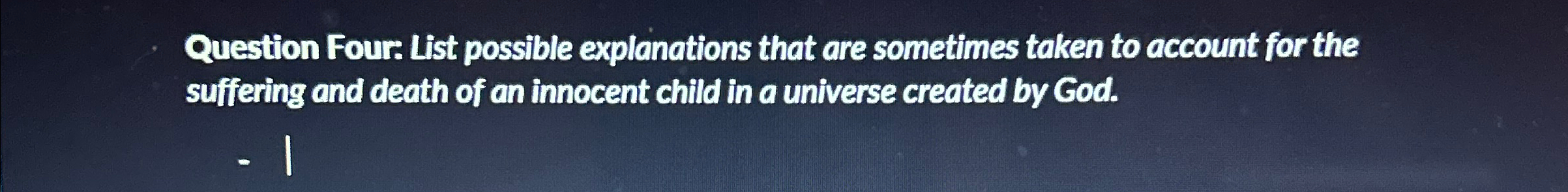 Solved Question Four: List possible explanations that are | Chegg.com