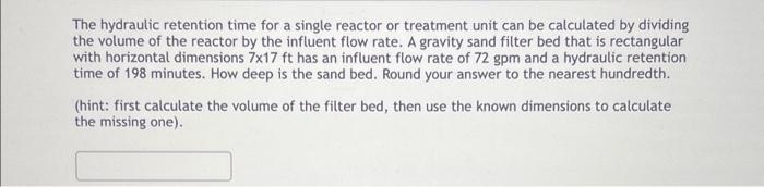 Solved The hydraulic retention time for a single reactor or | Chegg.com