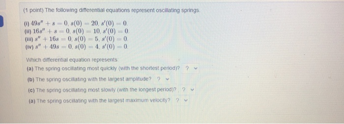 Solved (1 point) The following differential equations | Chegg.com