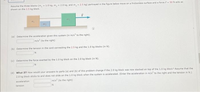 Solved Assume the three blocks (m1=1.0 kg.m2=2.0 kg, and | Chegg.com
