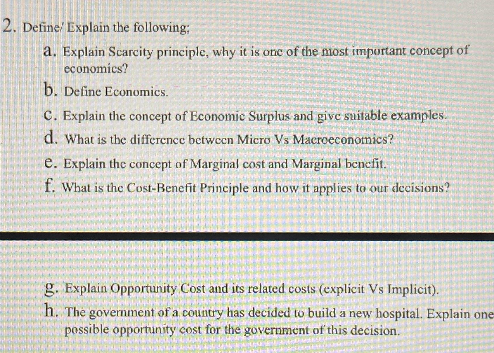 Solved Define/ ﻿Explain the following;a. ﻿Explain Scarcity | Chegg.com