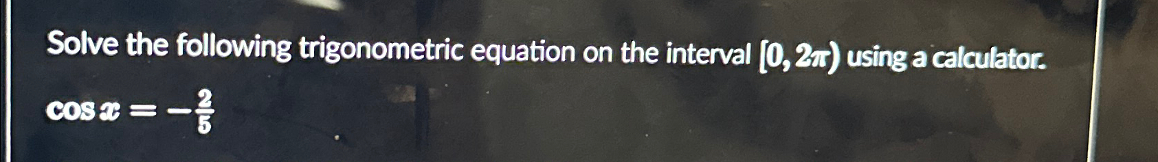 Solved Solve the following trigonometric equation on the | Chegg.com