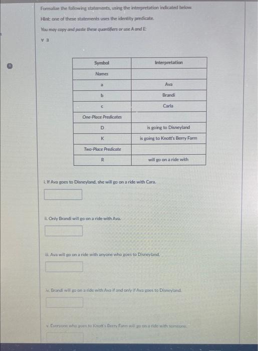 Solved Formalize the following statements, using the | Chegg.com