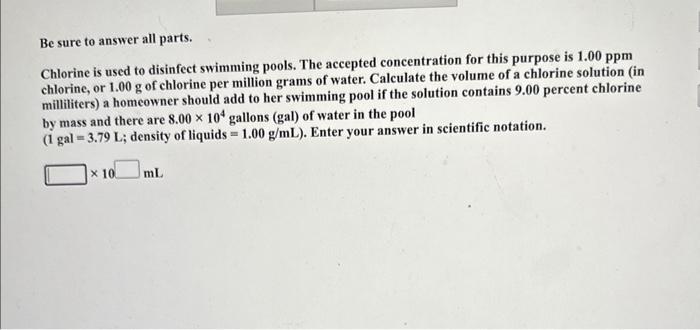 Solved Be sure to answer all parts. Chlorine is used to | Chegg.com
