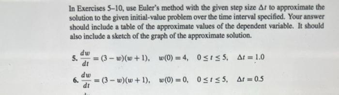 Solved In Exercises 5-10, use Euler's method with the given | Chegg.com