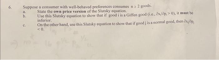 6. Suppose a consumer with well-behaved preferences | Chegg.com
