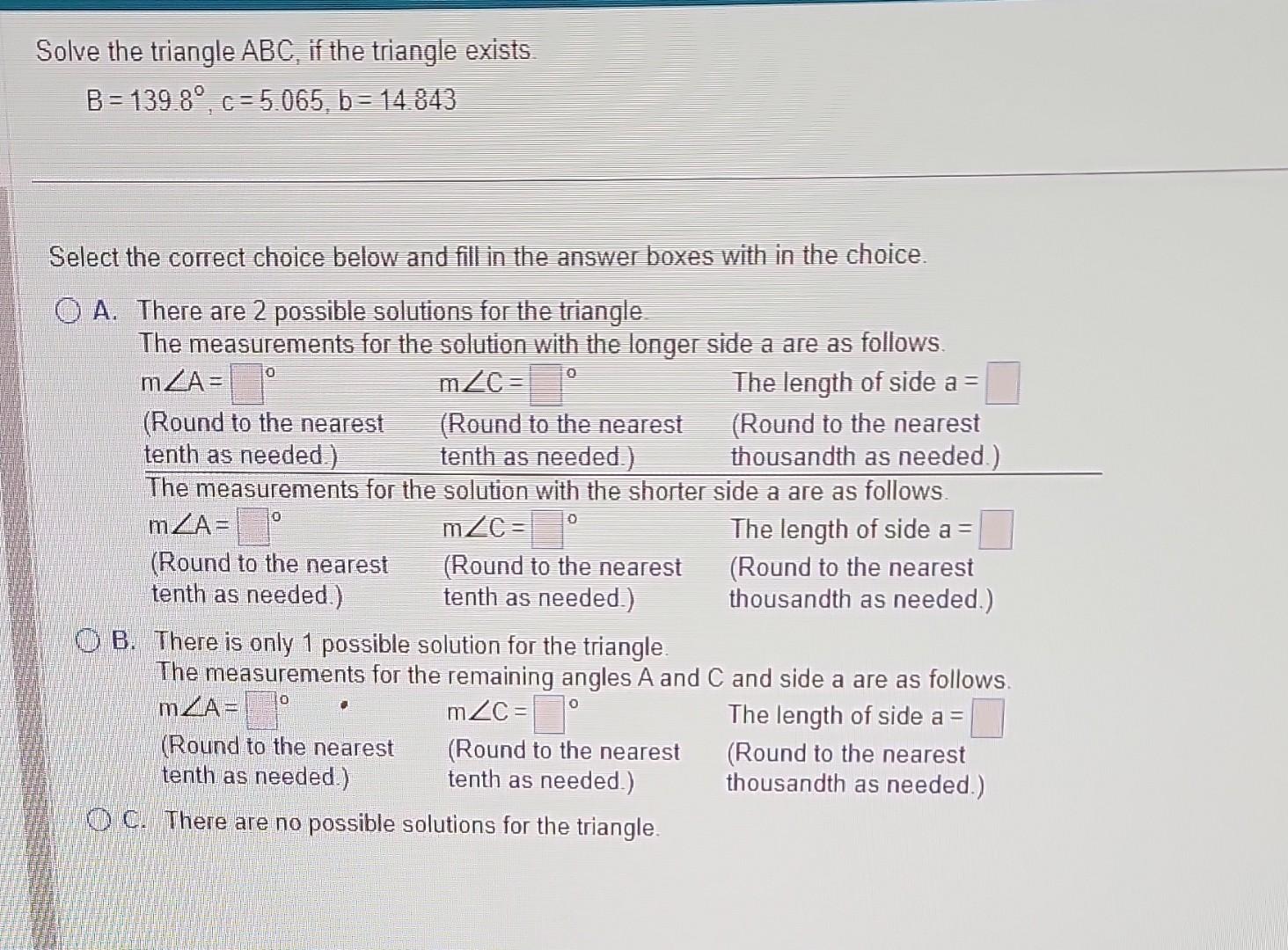 Solved Solve the triangle ABC, if the triangle exists. | Chegg.com