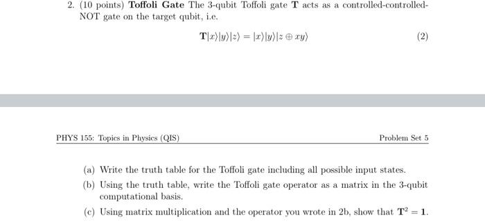 Solved 2. (10 points) Toffoli Gate The 3-qubit Toffoli gate | Chegg.com