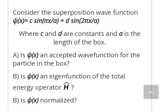 Solved Consider the superposition wave function ψ(x)= c | Chegg.com
