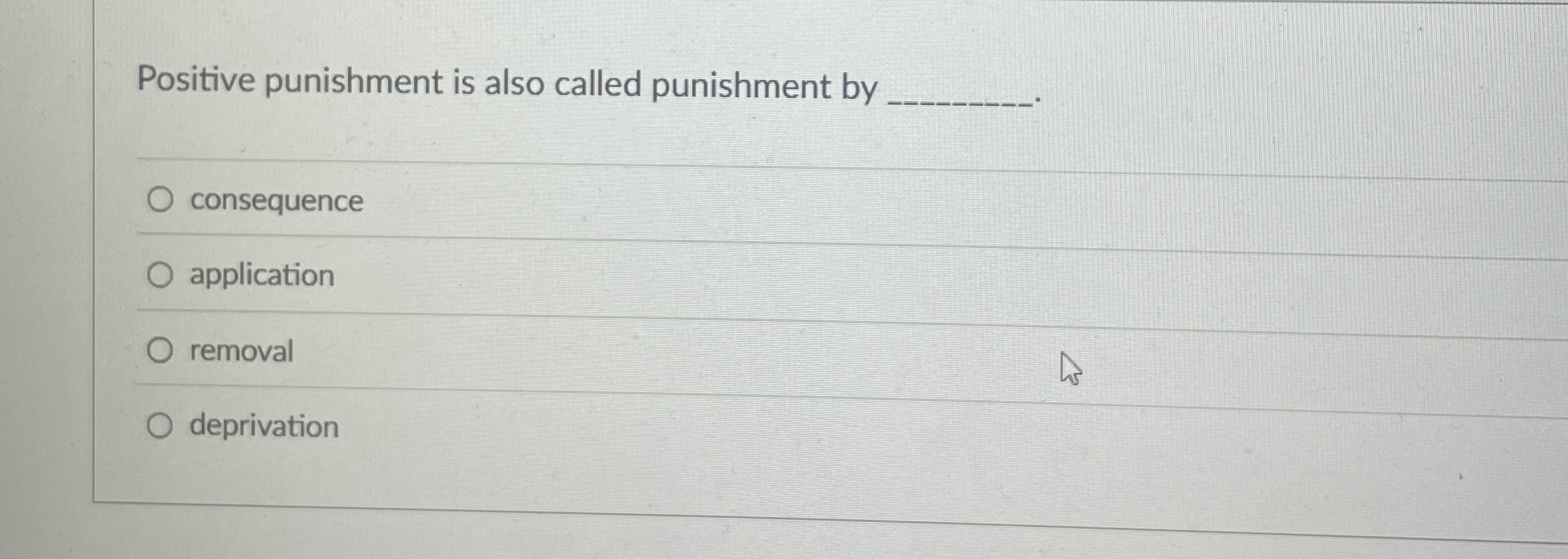 Solved Positive punishment is also called punishment | Chegg.com