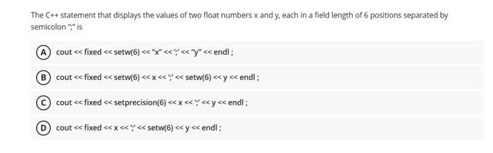 Solved The C++ statement that displays the values of two | Chegg.com