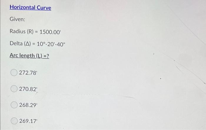 Solved Horizontal Curve Given: Radius (R) = 1500.00 Delta | Chegg.com