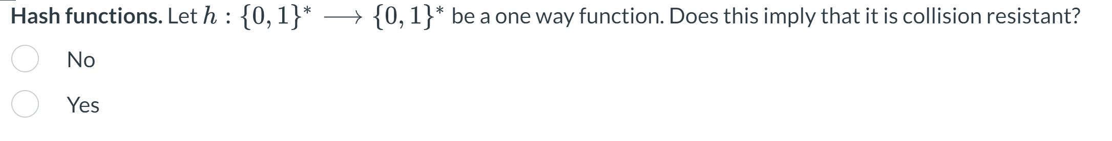 Solved Hash functions. Let h:{0,1}*→{0,1}* ﻿be a one way | Chegg.com