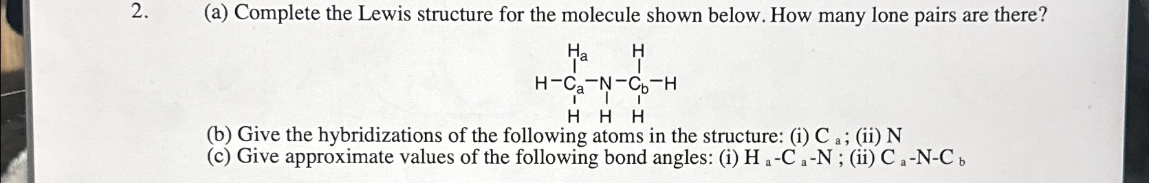 (a) ﻿Complete the Lewis structure for the molecule | Chegg.com
