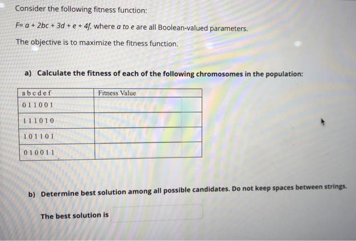 Solved Consider the following fitness function: F= a + 2bc + | Chegg.com