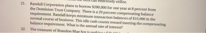 Solved 21. ely utilize. Randall Corporation plans to borrow | Chegg.com