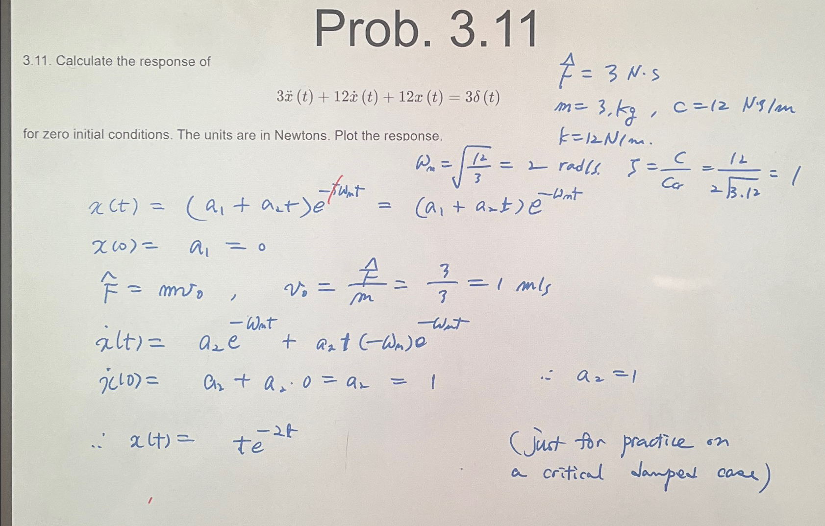 Solved Please redo this problem if it is underdamped with a | Chegg.com