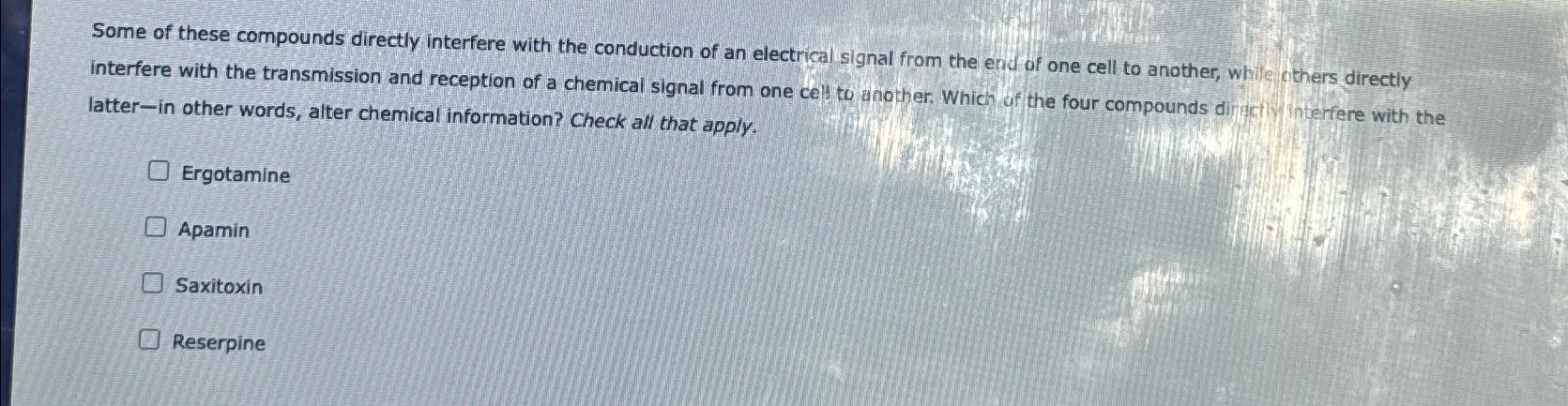 Solved Some of these compounds directly interfere with the | Chegg.com