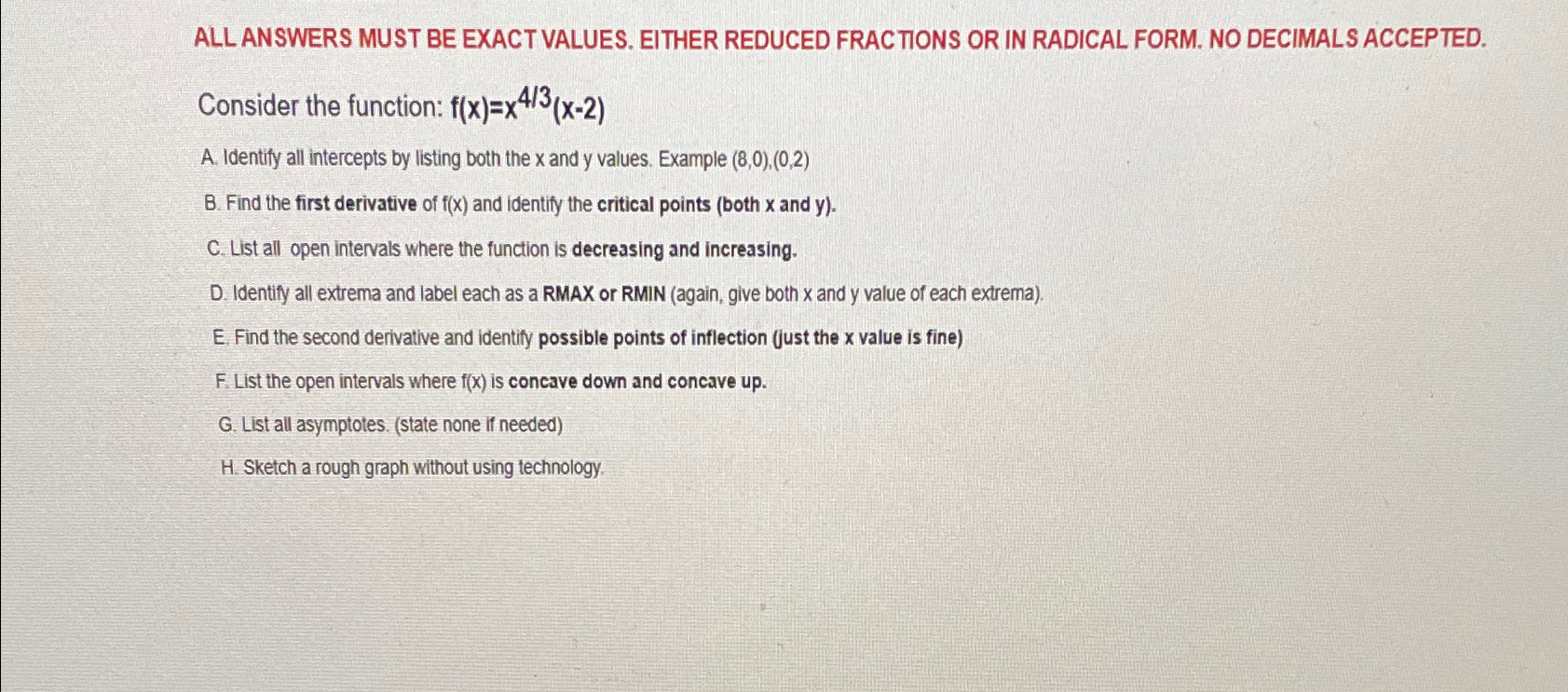Solved ALL ANSWERS MUST BE EXACT VALUES. EITHER REDUCED | Chegg.com