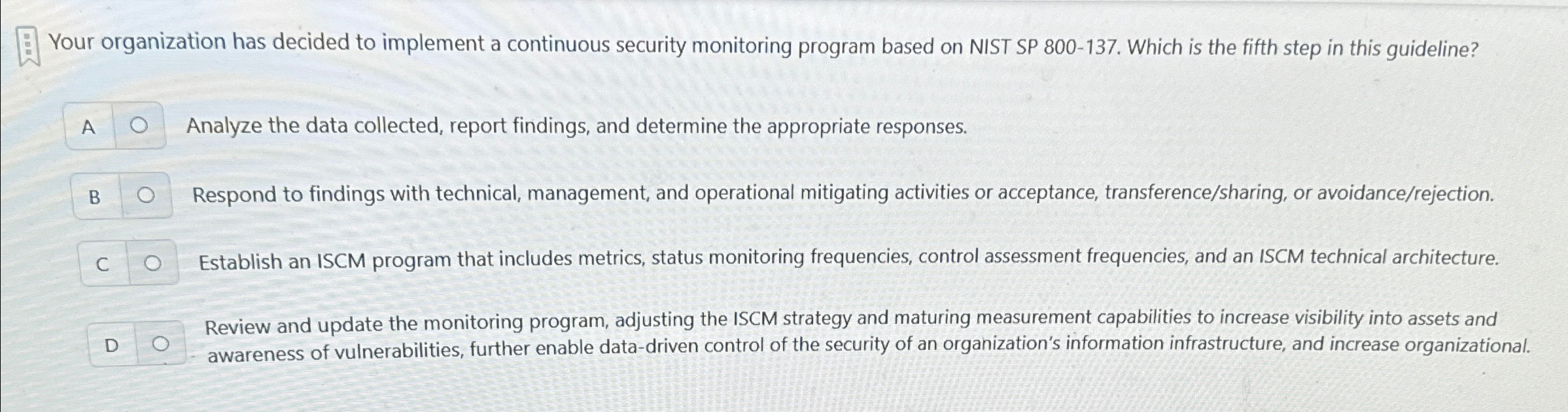 Solved Your organization has decided to implement a | Chegg.com