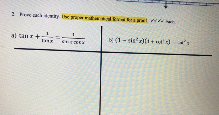 Solved 2. Prove each identity. Use proper mathematical | Chegg.com