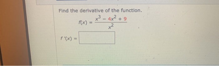 Solved Find the derivative of the function. x3 - 4x2 + 9 | Chegg.com