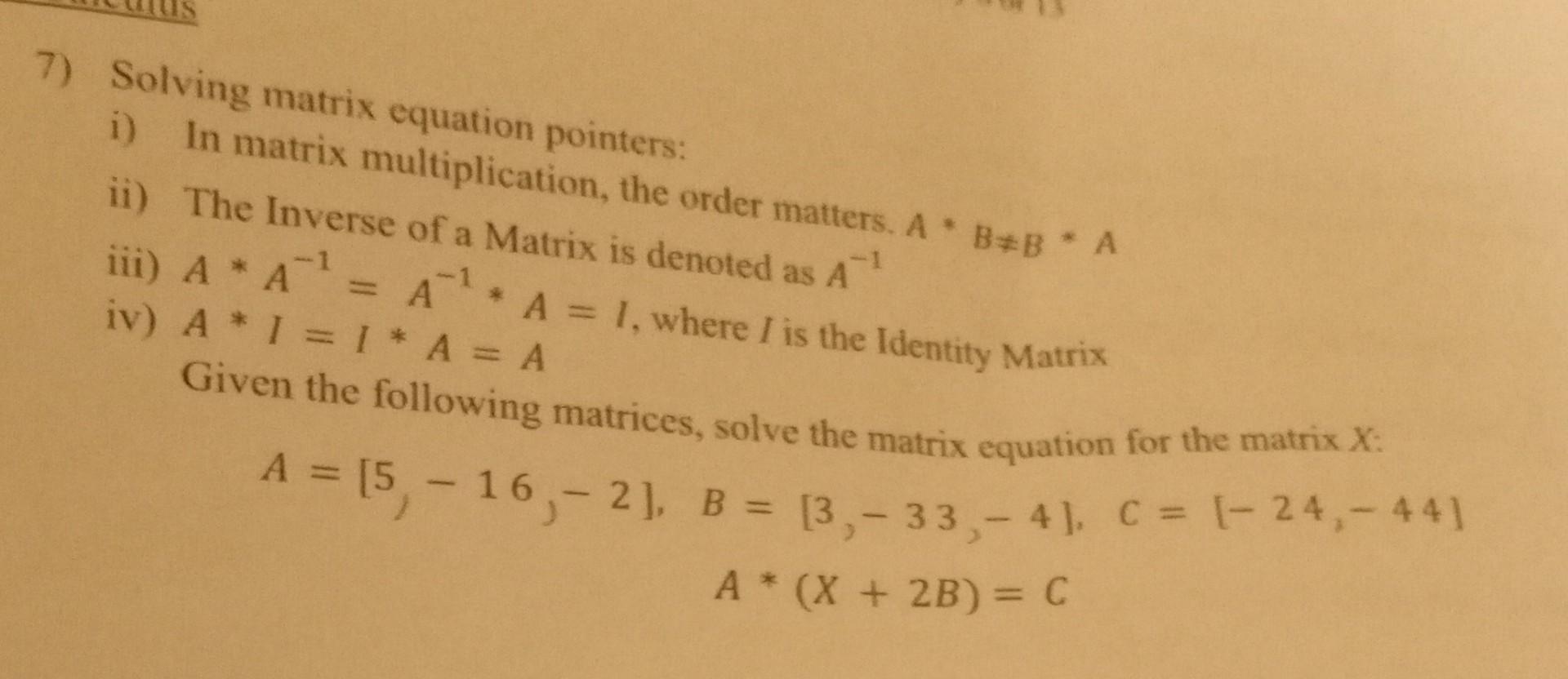 Solved 7) Solving matrix equation pointers: i) In matrix | Chegg.com