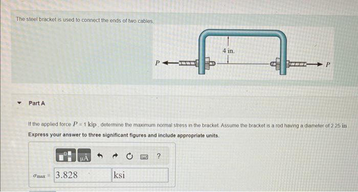 Solved The steel bracket is used to cornect the ends of two | Chegg.com