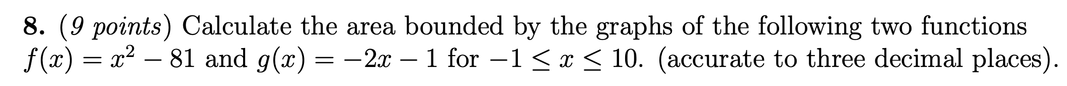 Solved (9 ﻿points) ﻿Calculate the area bounded by the graphs | Chegg.com