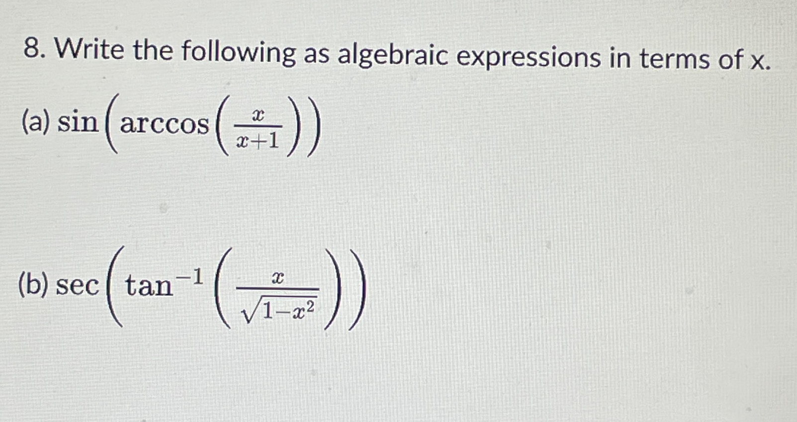 Solved Write the following as algebraic expressions in terms | Chegg.com