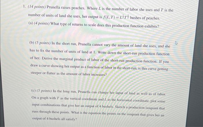 Solved 1. (14 points) Prunella raises peaches. Where L is | Chegg.com