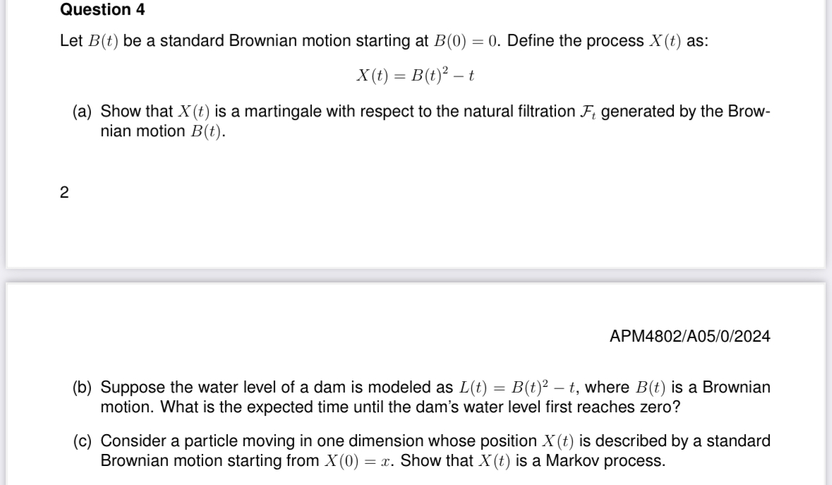 Solved Question 4Let B(t) ﻿be a standard Brownian motion | Chegg.com