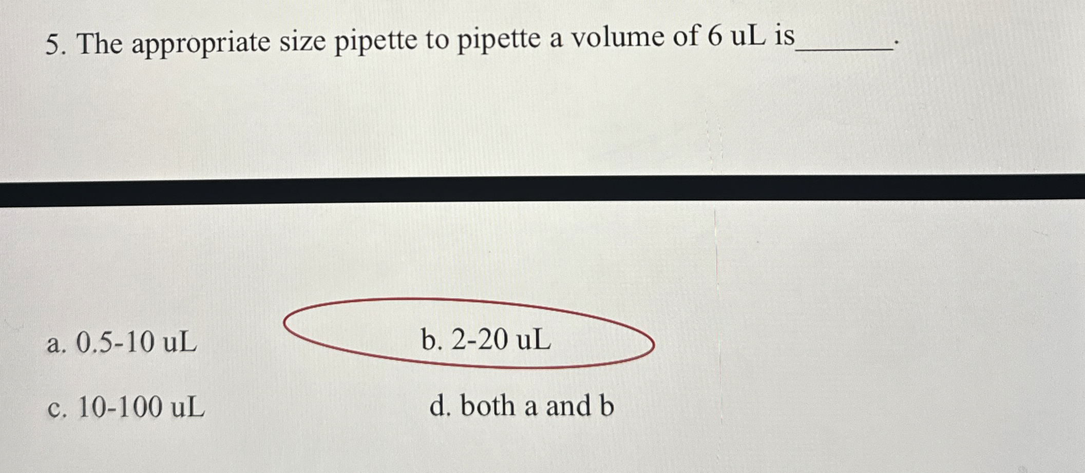 Solved The appropriate size pipette to pipette a volume of 6 | Chegg.com