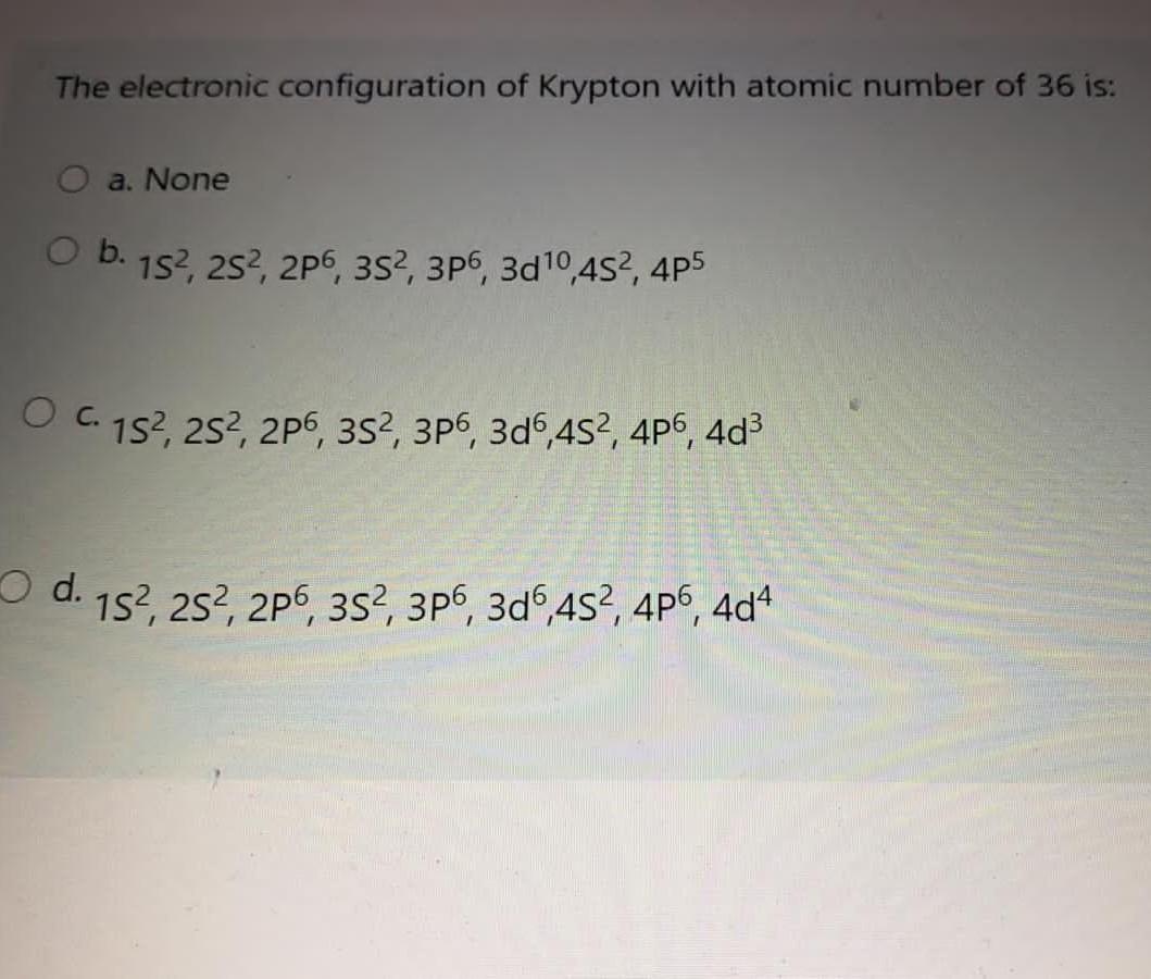 Solved The electronic configuration of Krypton with atomic | Chegg.com