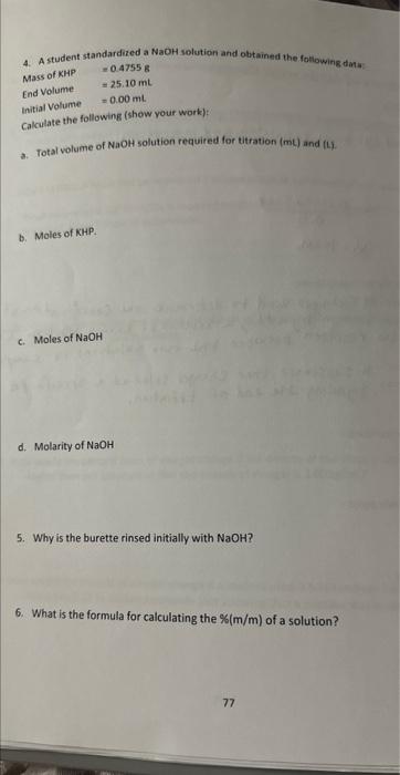 Solved 4. A student standardized a NaOH solution and | Chegg.com