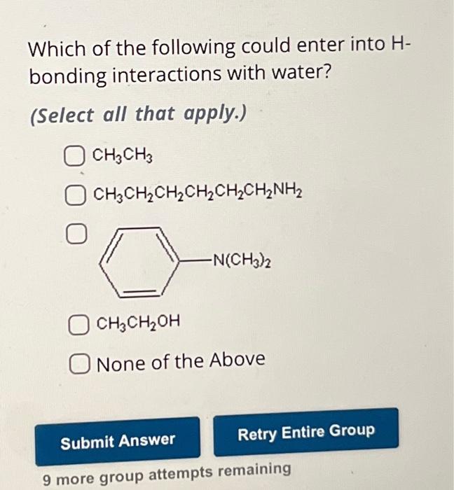 Solved Which of the following could enter into H- bonding | Chegg.com