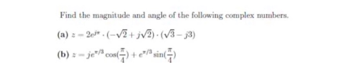 Solved Find the magnitude and angle of the following complex | Chegg.com