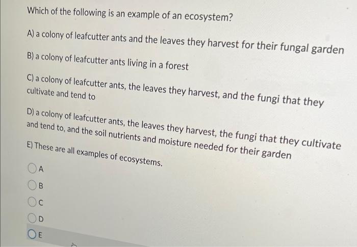 Solved Which of the following is an example of an ecosystem? | Chegg.com